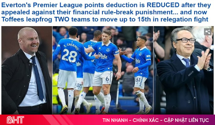 Everton kháng án trừ điểm thành công, leo mấy bậc trên bảng xếp hạng? | Báo Hà Tĩnh - Tin tức Hà ...